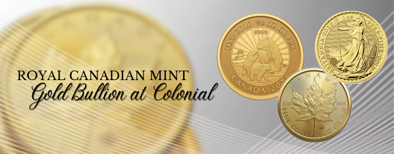 Why Buy Royal Canadian Mint Gold Bullion At Colonial?